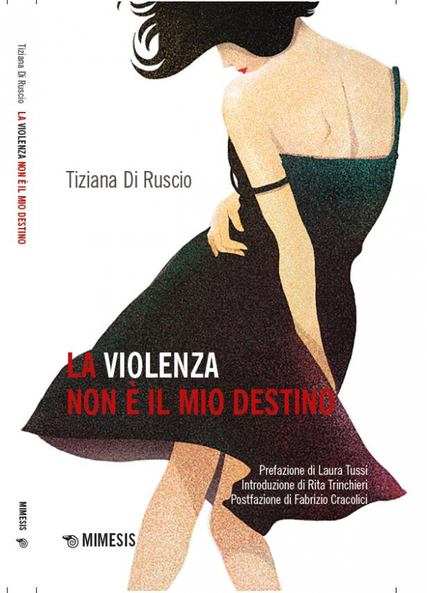 La violenza non è il mio destino: La prima legge innovativa sulla violenza sessuale è la numero ...